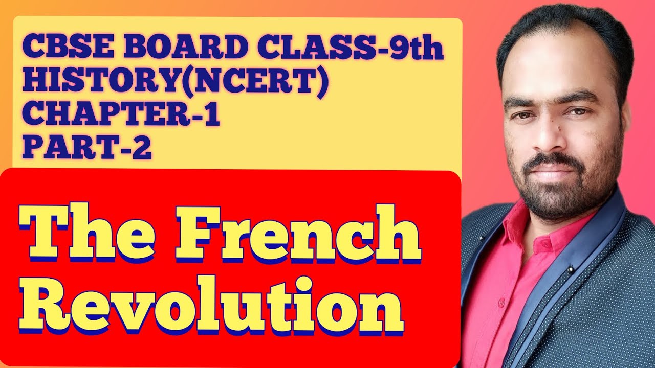CBSE I Class 9th l History l Chapter 1 I THE FRENCH REVOLUTION I In ...