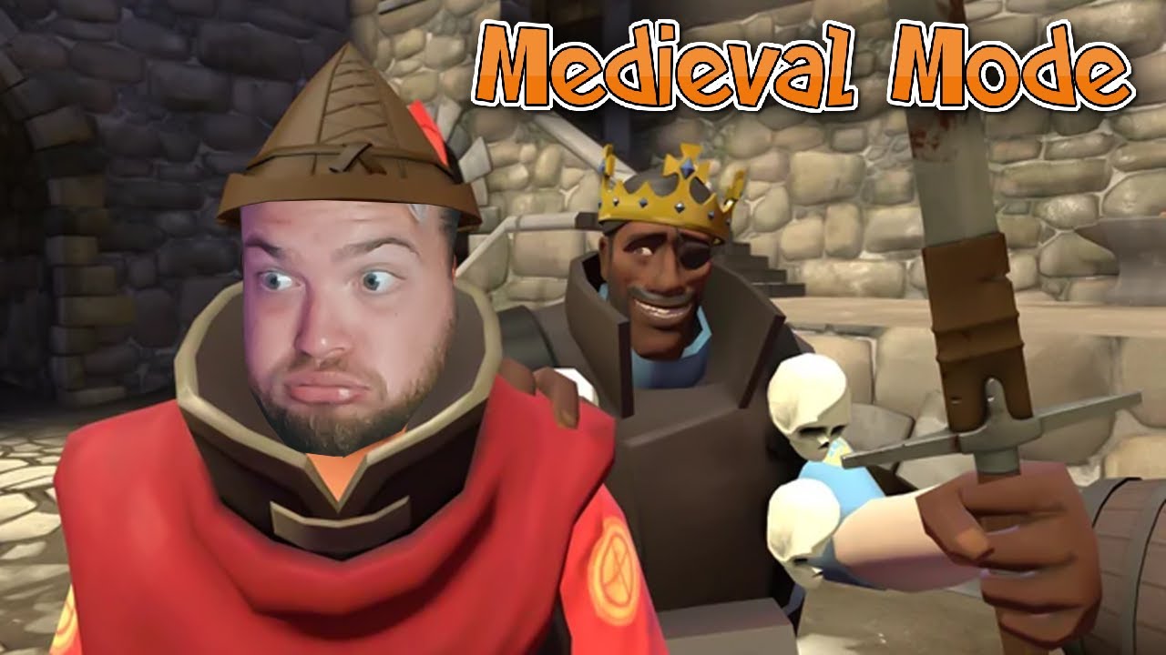 MY FIRST MEDIEVAL MODE in Team Fortress 2 - YouTube
