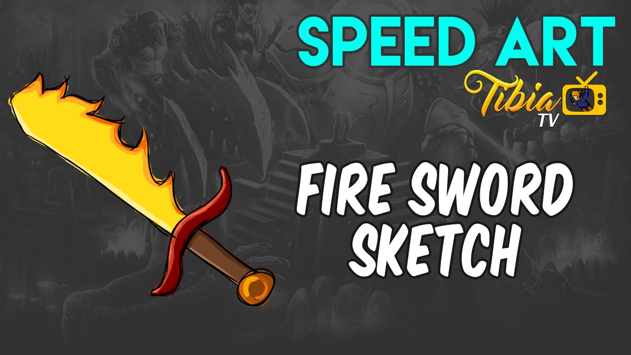 SKETCH - FIRE SWORD - YouTube