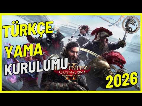 Divinity: Original Sin 2 Türkçe Yama Kurulum Rehberi 2026 | Güncel Kurulum