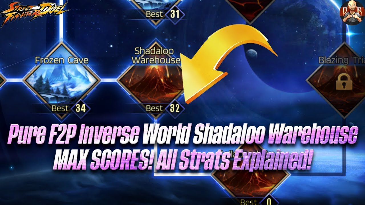 [SF: Duel] - 100% F2P Shadaloo Warehouse 32+ Score Inverse World! Best ...