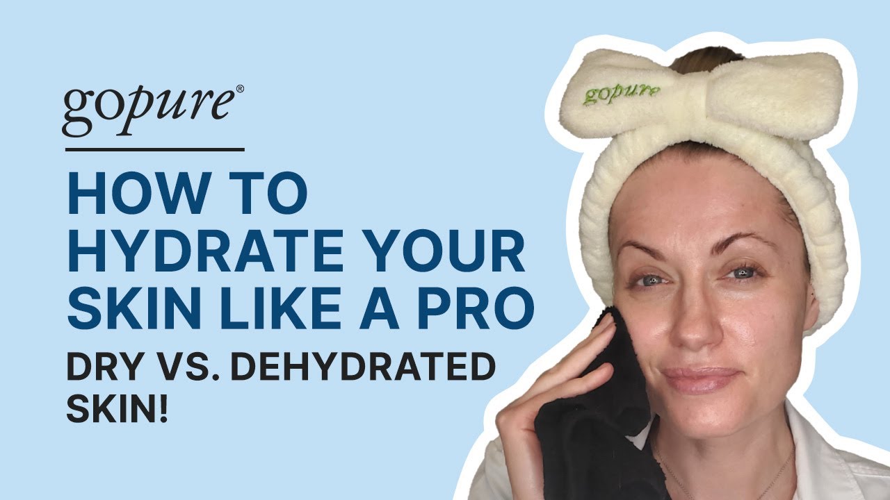 How To Hydrate Your Skin Like A Pro Dry Vs Dehydrated Skin Youtube