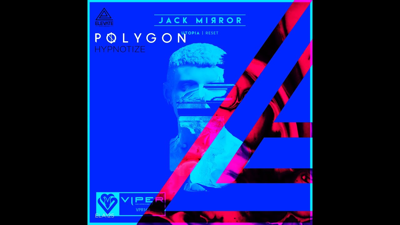 Polygon x Jack Mirror - Hypnotize x Utopia (mashup) - YouTube