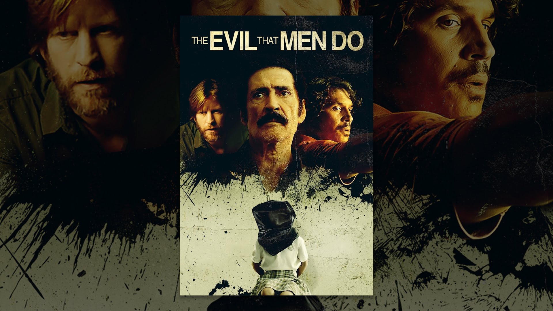 The Evil That Men Do Movie