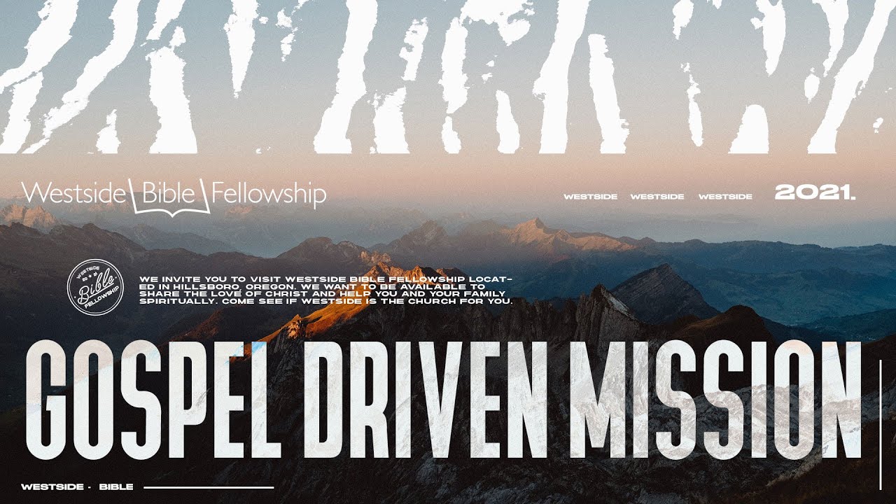 Gospel-Driven Mission - YouTube