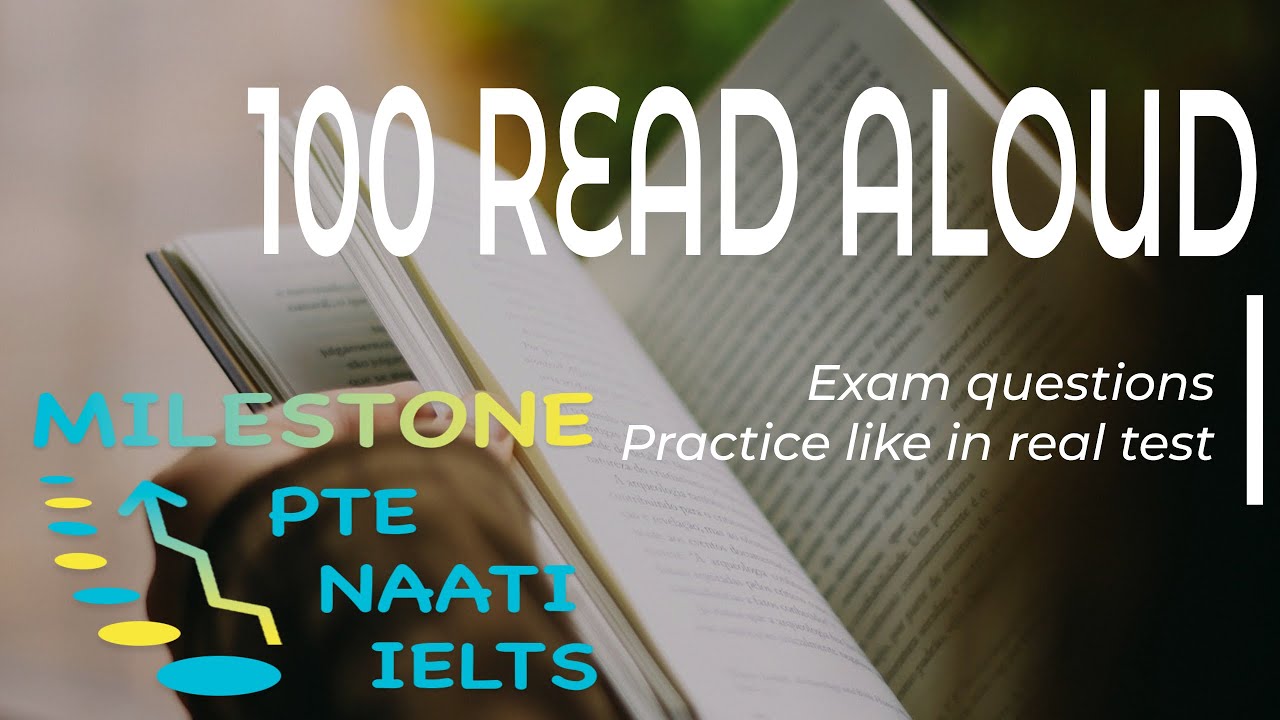 100 PTE READ ALOUD | Milestone Study | PTE IELTS NAATI ENGLISH - YouTube