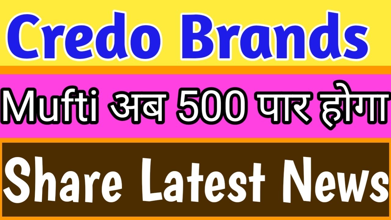 credo brands share latest news। Mufti share latest news। Credo brands ...