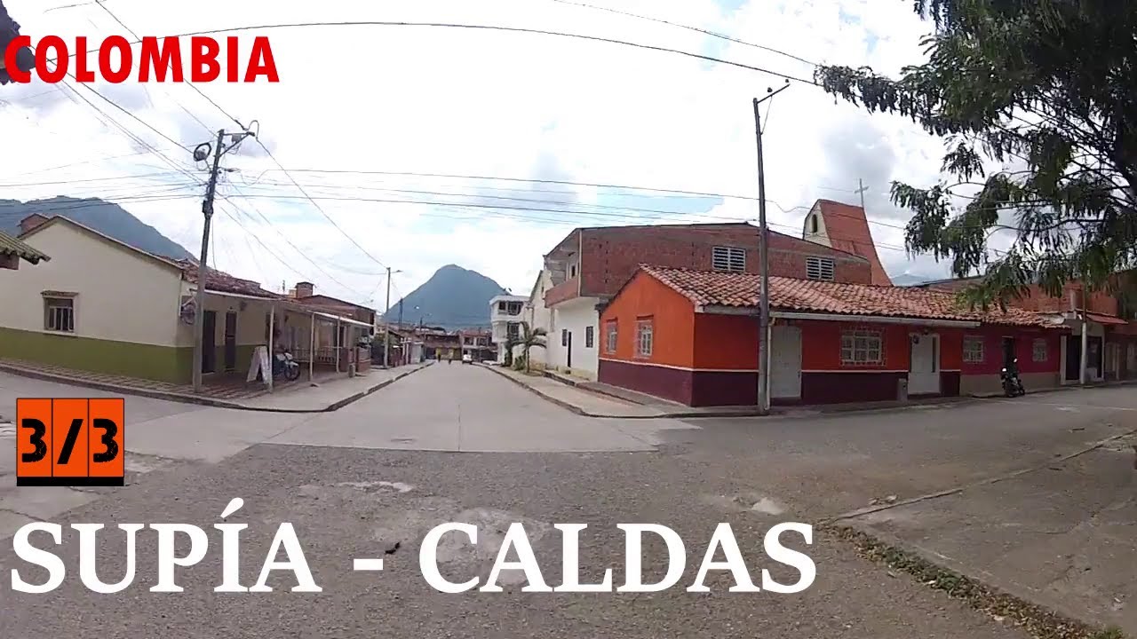 45 Supía - Caldas 3/3. Tour en moto por Colombia. - YouTube