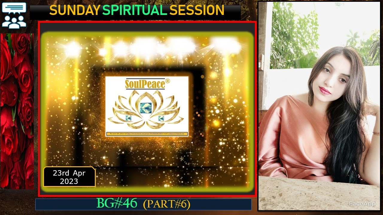 Snippet of Sunday Spiritual Session (BG # 46 PART 6) 23 APRIL 2023 ...
