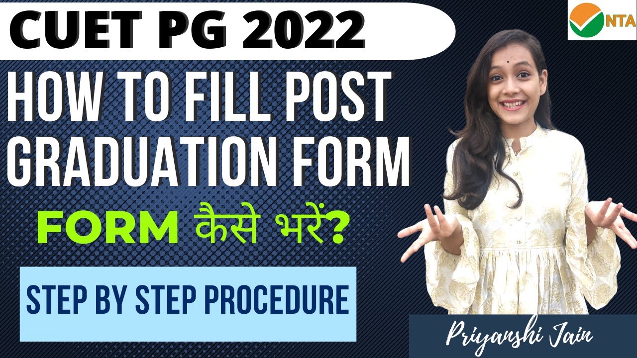 CUET PG 2022 Form filling step by step | How to fill CUET 2022 PG ...