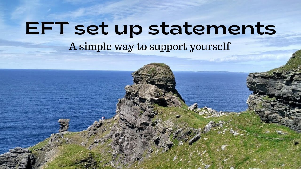 EFT 'set up statements' and choosing what works for YOU - YouTube