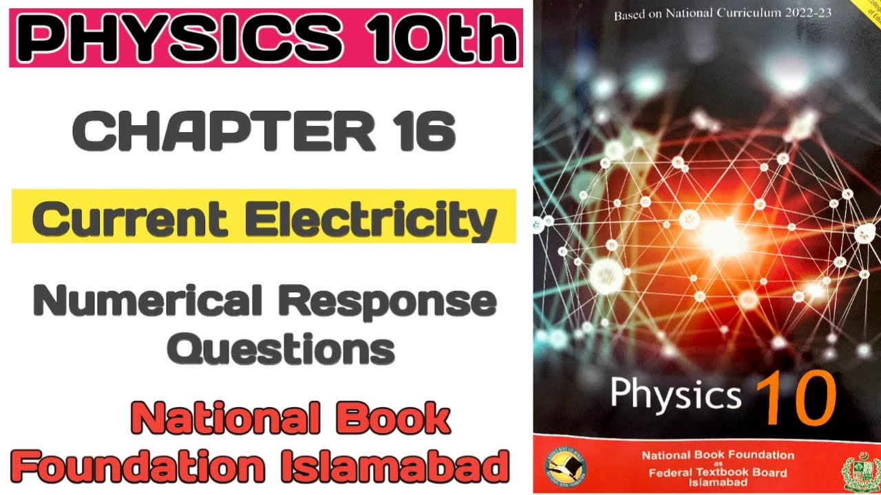 10th Class Physics | Unit 16 | Current Electricity | Numerical Problems | NBF New Book FBISE ...
