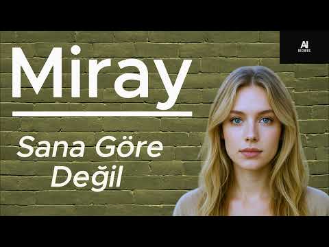 Miray – Sana Göre Değil | AIRecords (Pop Music) #yapayzekamüzik #aipop #AIRecords #popmüzik