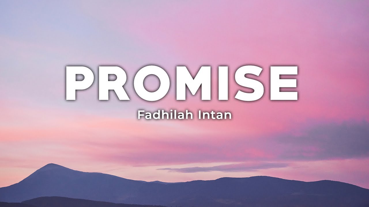 Promise - Melly Goeslaw. Cover by Fadhilah Intan (Lirik/Lyrics) - YouTube