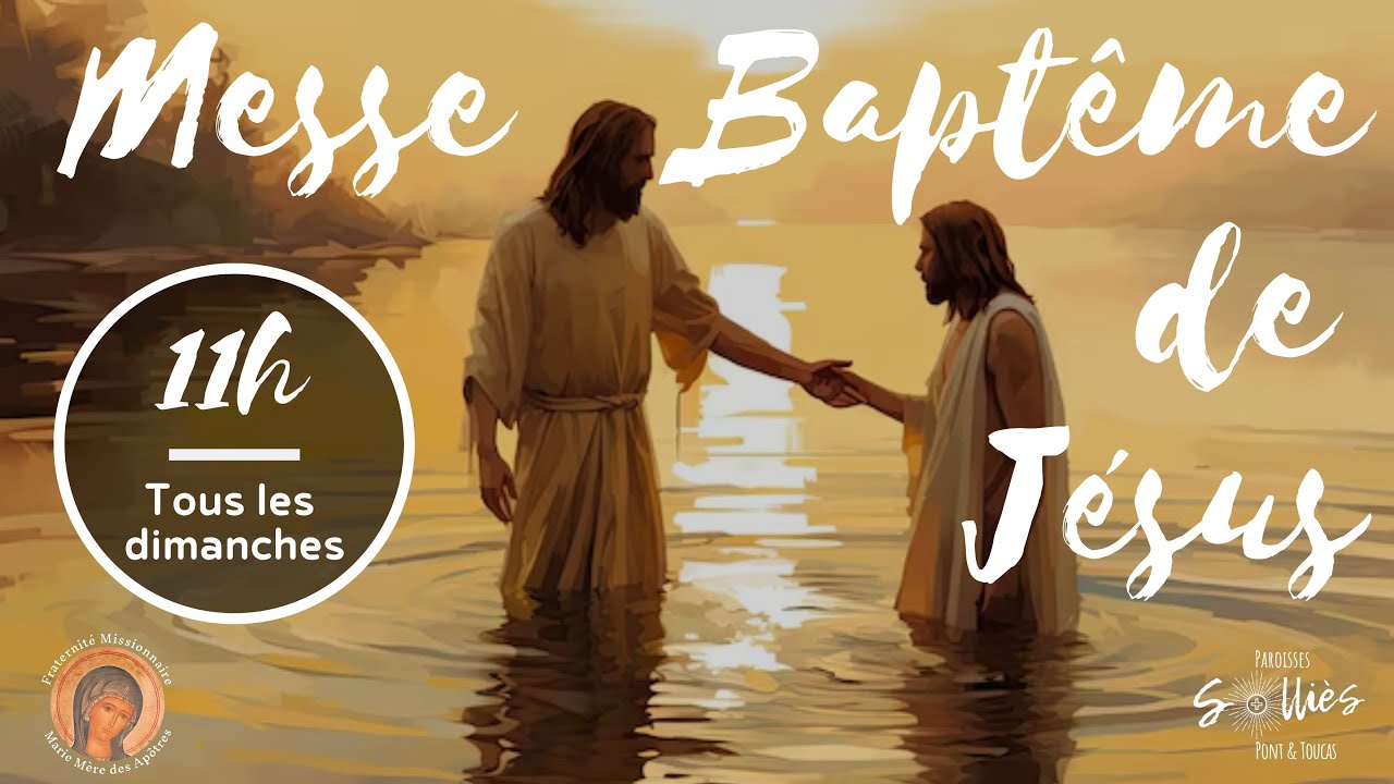 Messe dimanche 12 janvier 2025 - Baptême de Jésus - Paroisse de Solliès-Pont - YouTube