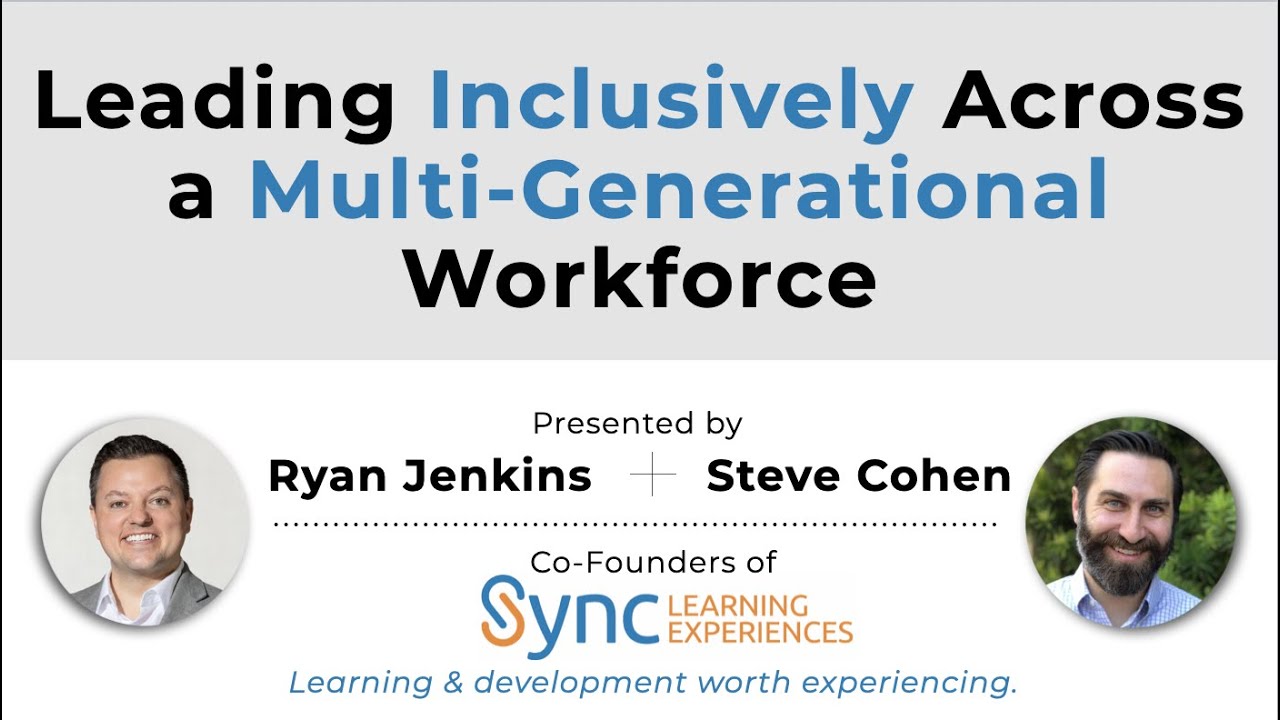 Leading Inclusively Across a Multi Generational Workforce - YouTube