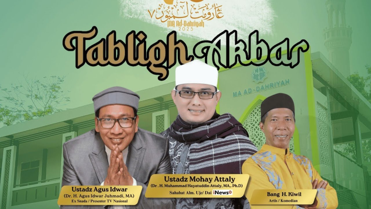 Live Tabligh Akbar bersama Ustadz Mohay Attaly, Ustadz Agus Idwar ...