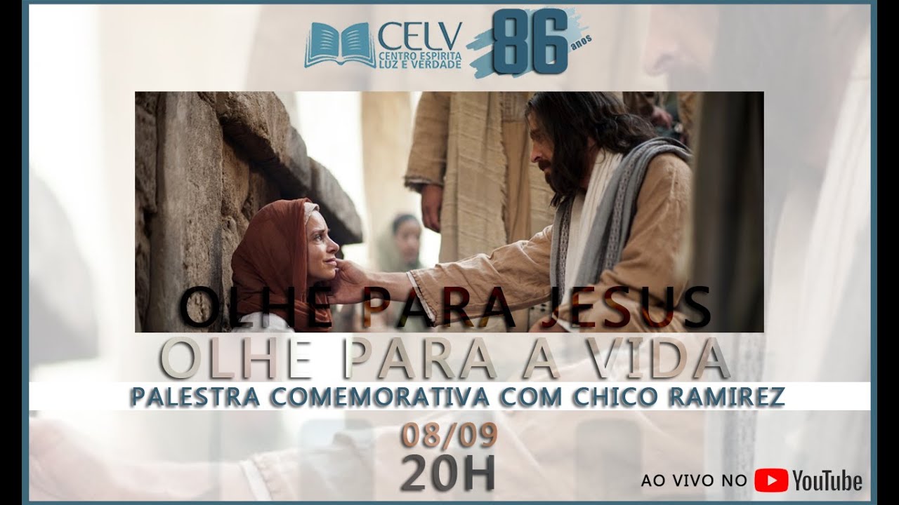 86 anos do CELV: Palestra Olhe para Jesus, Olhe para a vida com Chico ...