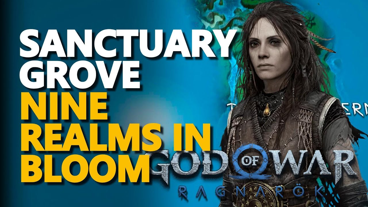 Sanctuary Grove Nine Realms in Bloom God Of War Ragnarok - YouTube