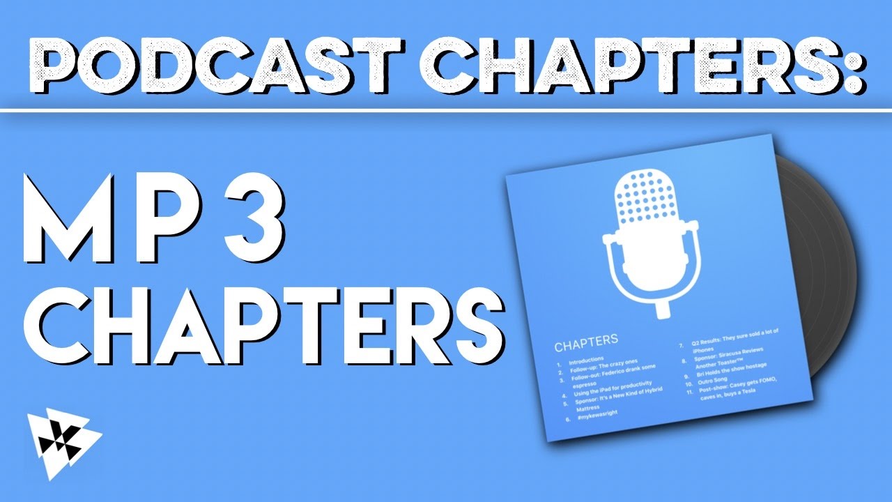 Podcast Chapters: Easy MP3 Chapters | Podcasting Tips - YouTube