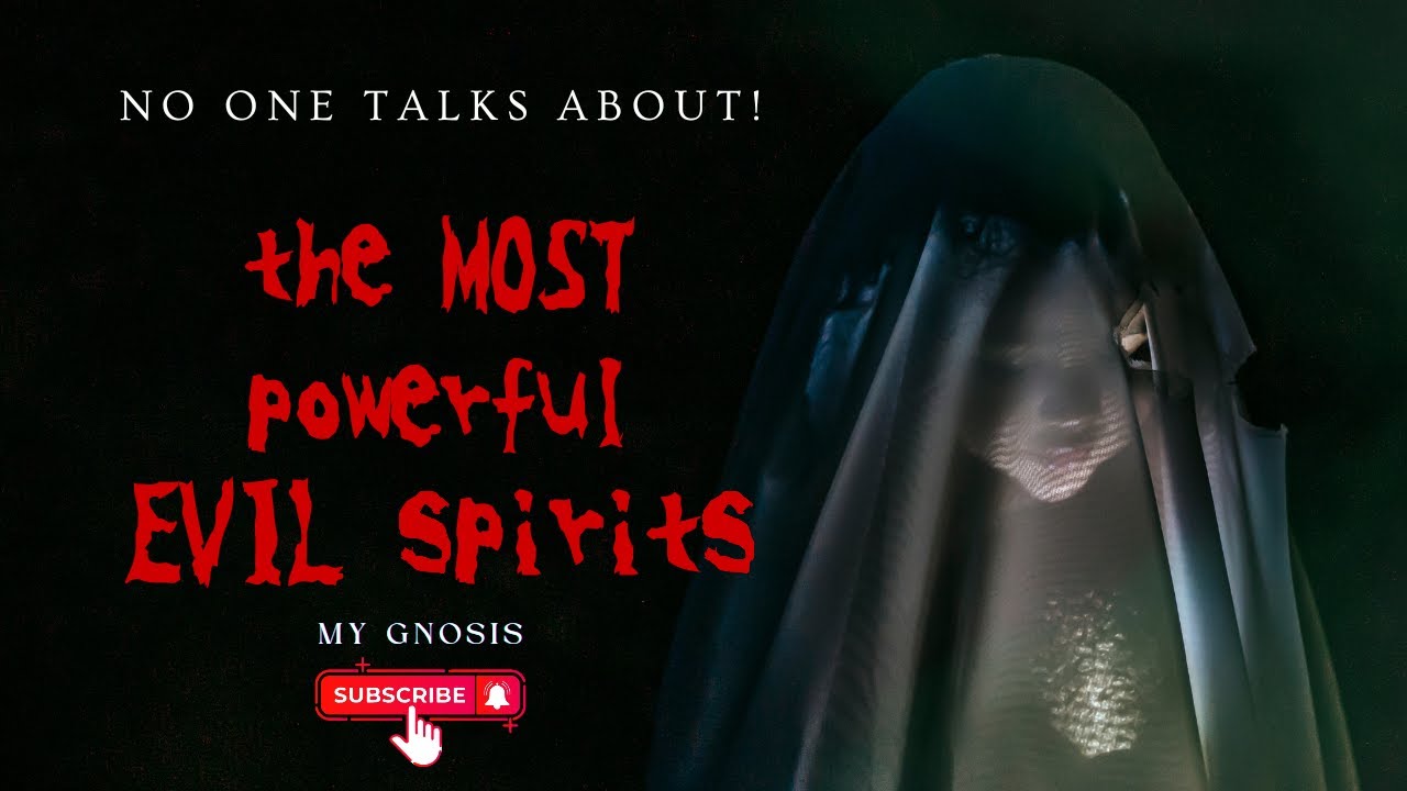 My Gnosis | What no one tells you about EVIL spirits! - YouTube