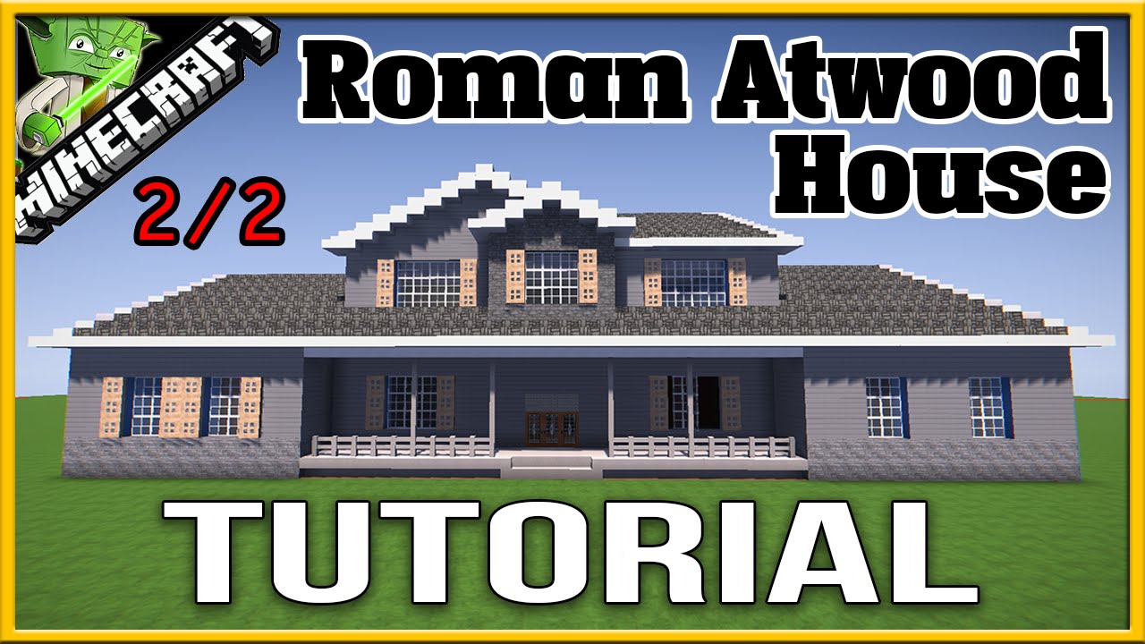 Minecraft Roman Atwood House Tutorial 2/2 - YouTube