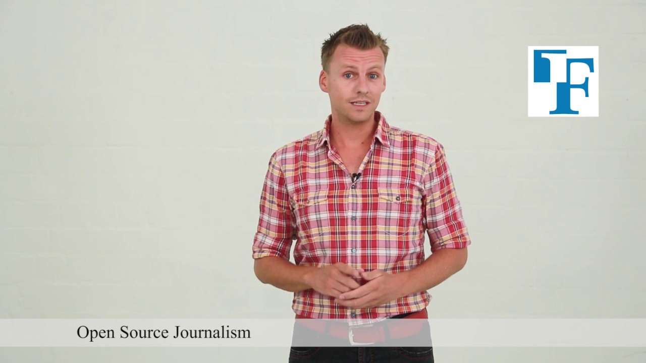 Open Source Journalism - YouTube