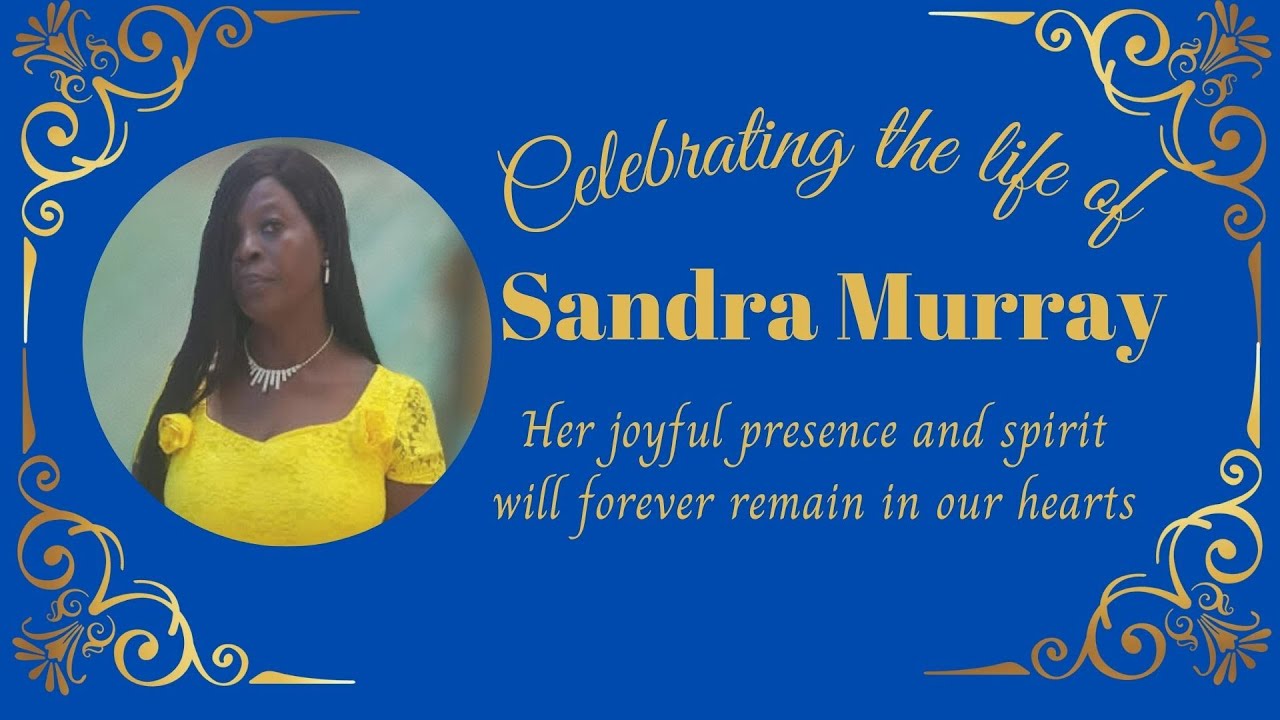 Celebrating the life of Sandra Murray - YouTube