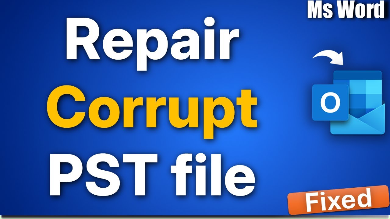 How to Repair Corrupt Outlook PST Files in Windows 11 - YouTube