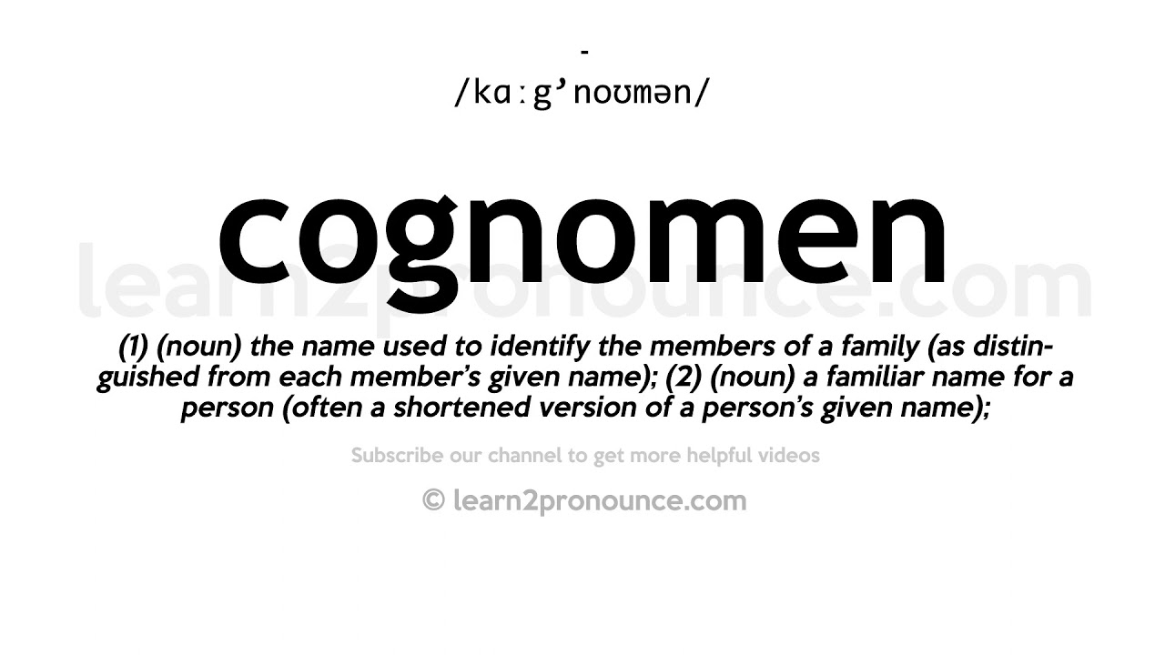 How to pronounce Cognomen | English pronunciation - YouTube