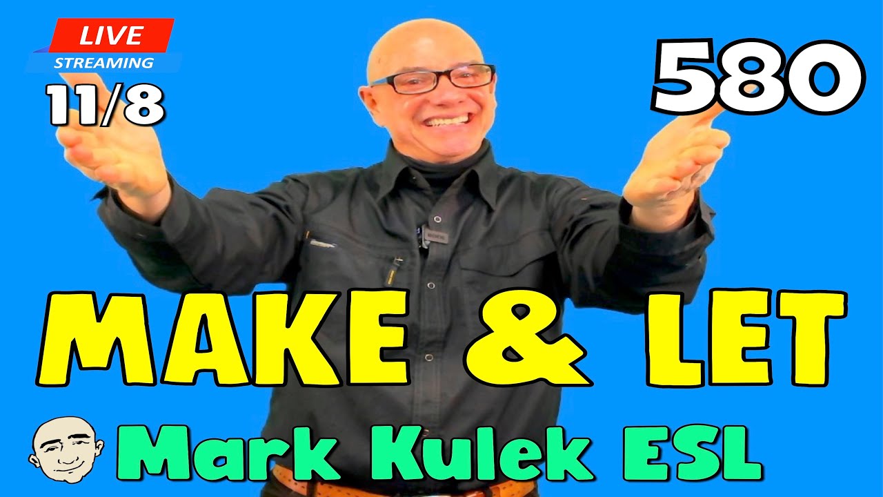 Make & Let | Mark Kulek ESL | #580 - Live Stream English Class - YouTube
