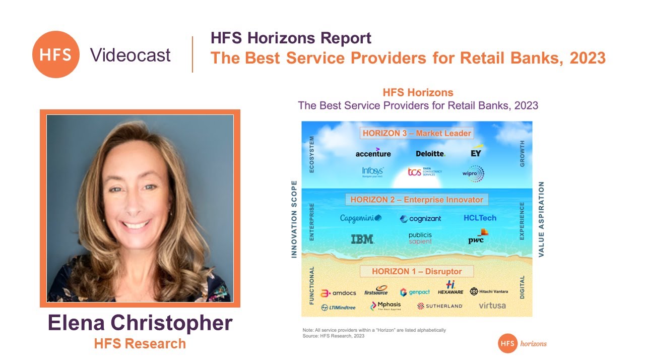 HFS Horizons Report - The Best Service Providers for Retail Banks, 2023 ...