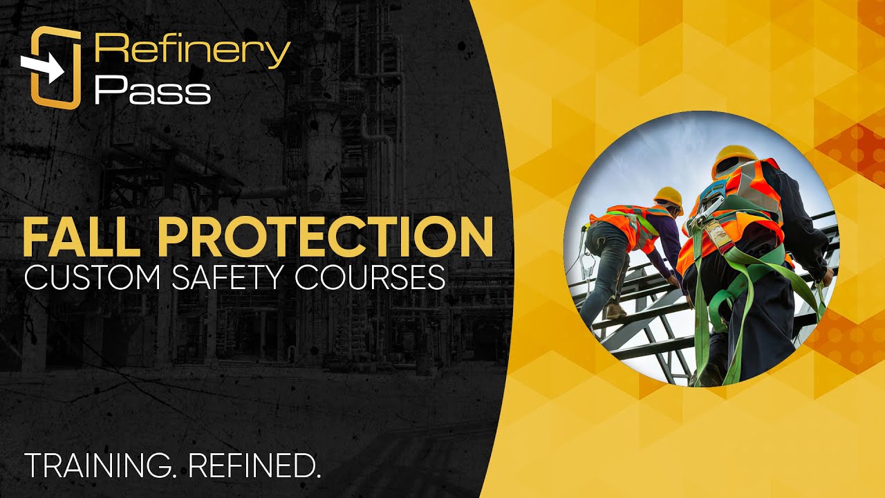 Refinery Pass - Online Fall Protection Course (Sample) - YouTube