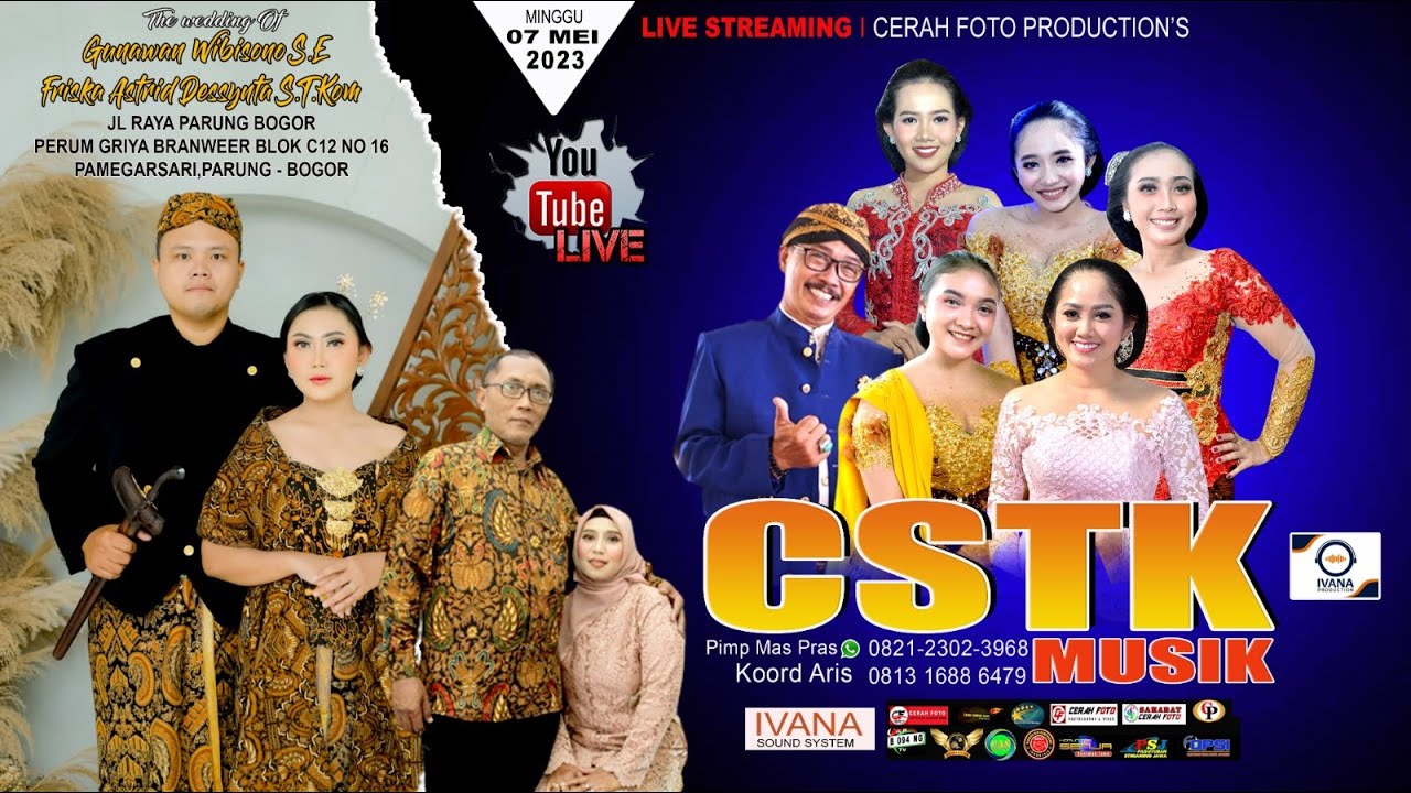 LIVE 🔴CAMPURSARI CSTK MUSIK 081316886479 PERNIKAHAN GUNAWAN & FRISKA // IVANA AUDIO - PARUNG 01 ...