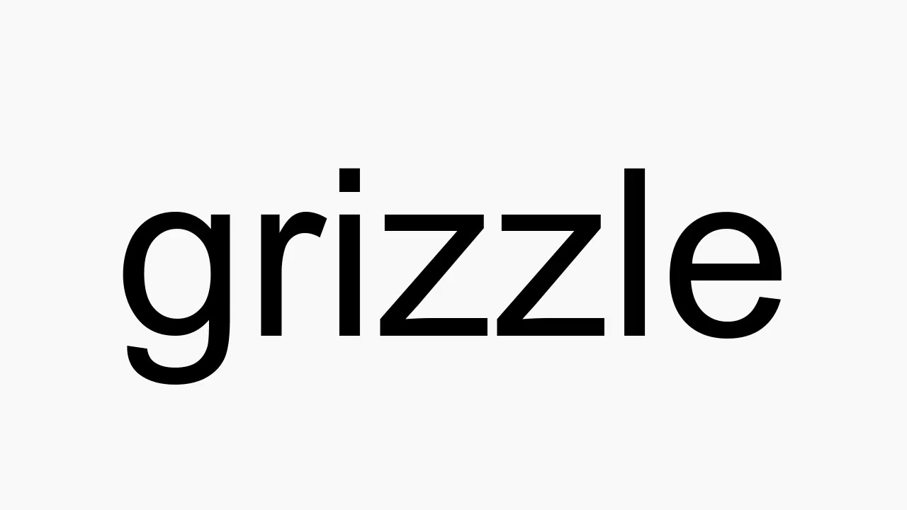 How To Pronounce Grizzle YouTube how-to-pronounce-grizzle-youtube