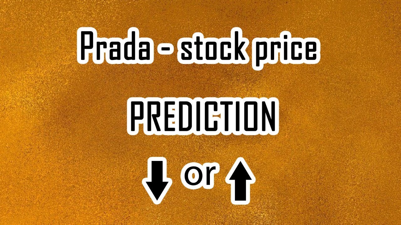 Prada- stock price. Prediction - YouTube