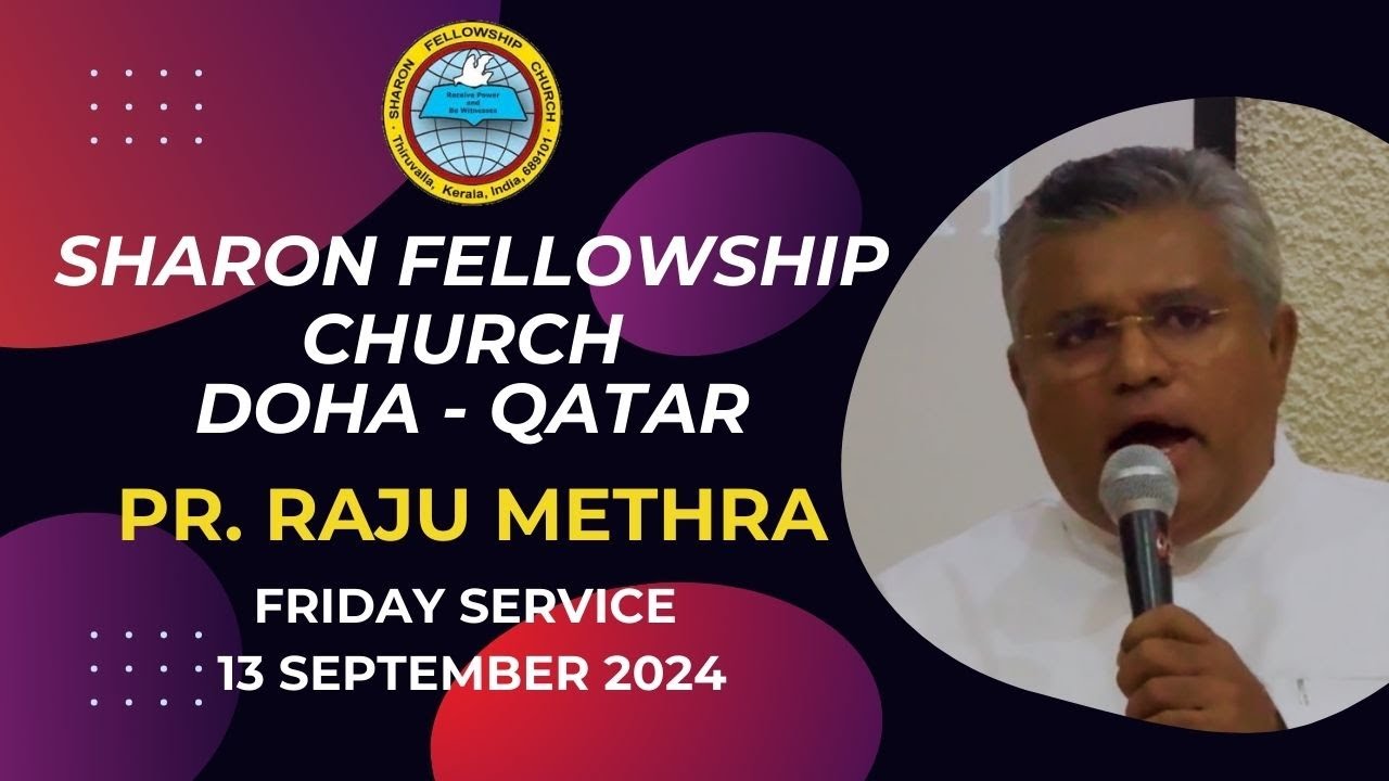 SFC Qatar│Pr. Raju Methra│ദൈവത്തിന്‍റെ അനാദി നിർണയം - YouTube