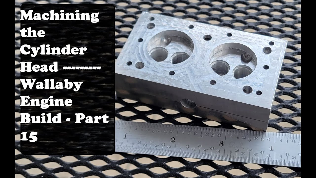 Machining the Cylinder Head - Wallaby build Part15 - YouTube