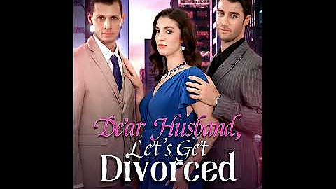 Dear Husband Let's Get Divorced (full'movie English 2024) All Episode | On GoodShort - YouTube