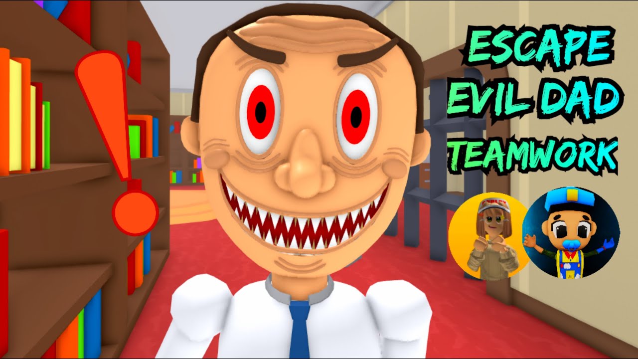 Roblox TEAM EVIL DAD ESCAPE! TEAMWORK OBBY - YouTube
