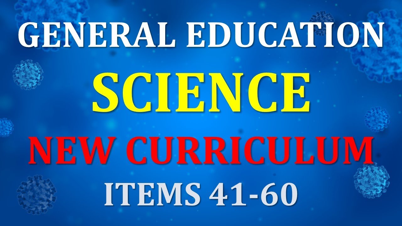 GEN ED | SCIENCE (NEW CURRICULUM) | LET REVIEWER - YouTube