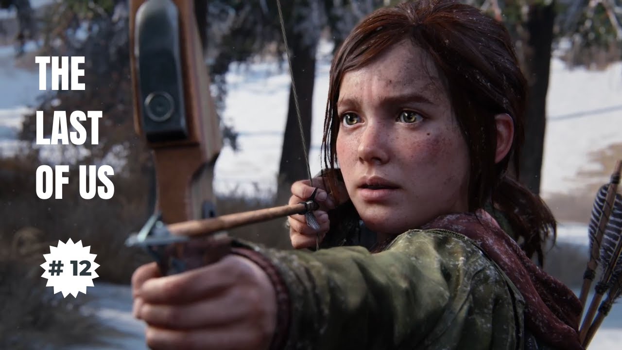 The Last of Us 1 Gameplay Walkthrough Part 12 - Winter Chapter ...