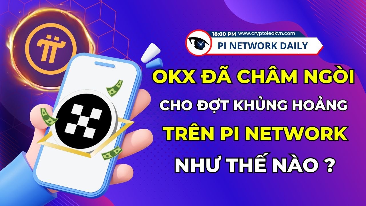 OKX Đã Châm Ngòi Cho Đợt Khủng Hoảng Trên Pi Network Như Thế Nào? - YouTube