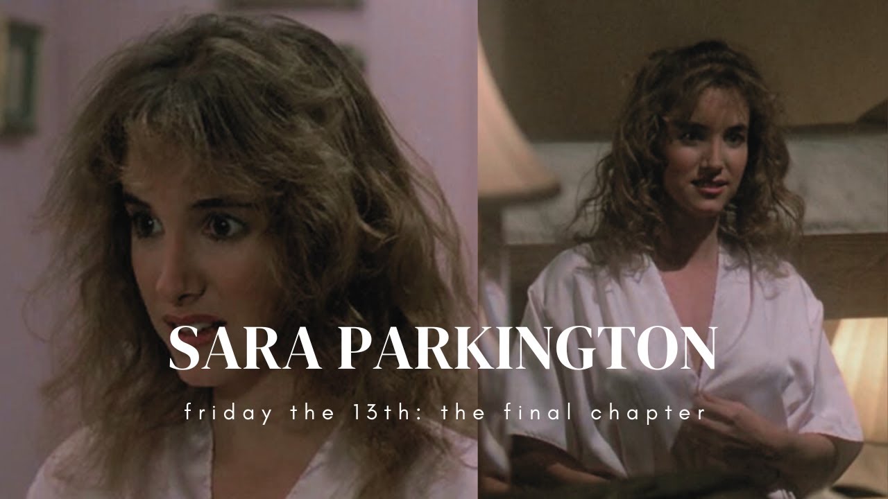 sara parkington scene pack | friday the 13th: the final chapter (1984 ...