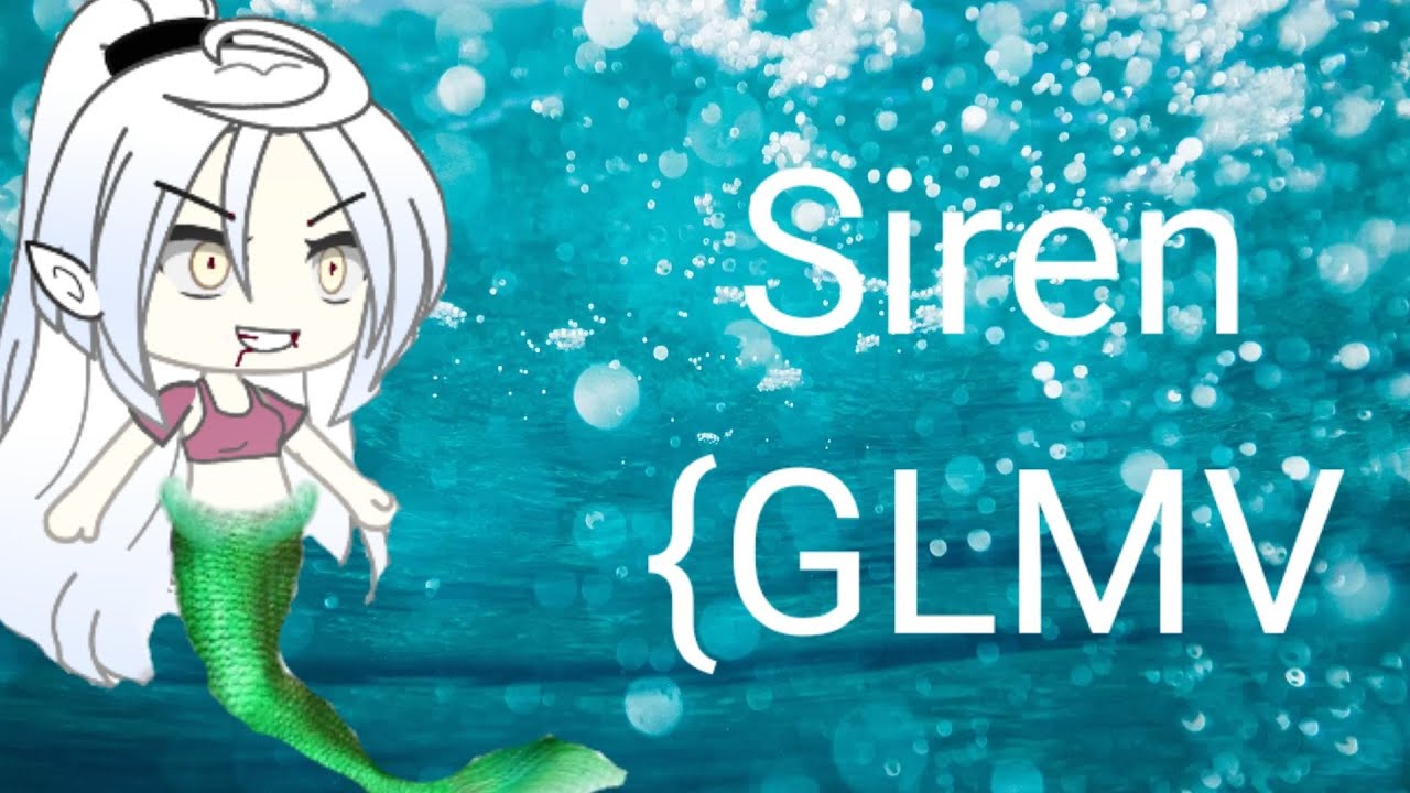 Siren{GlMV}gacha life - YouTube