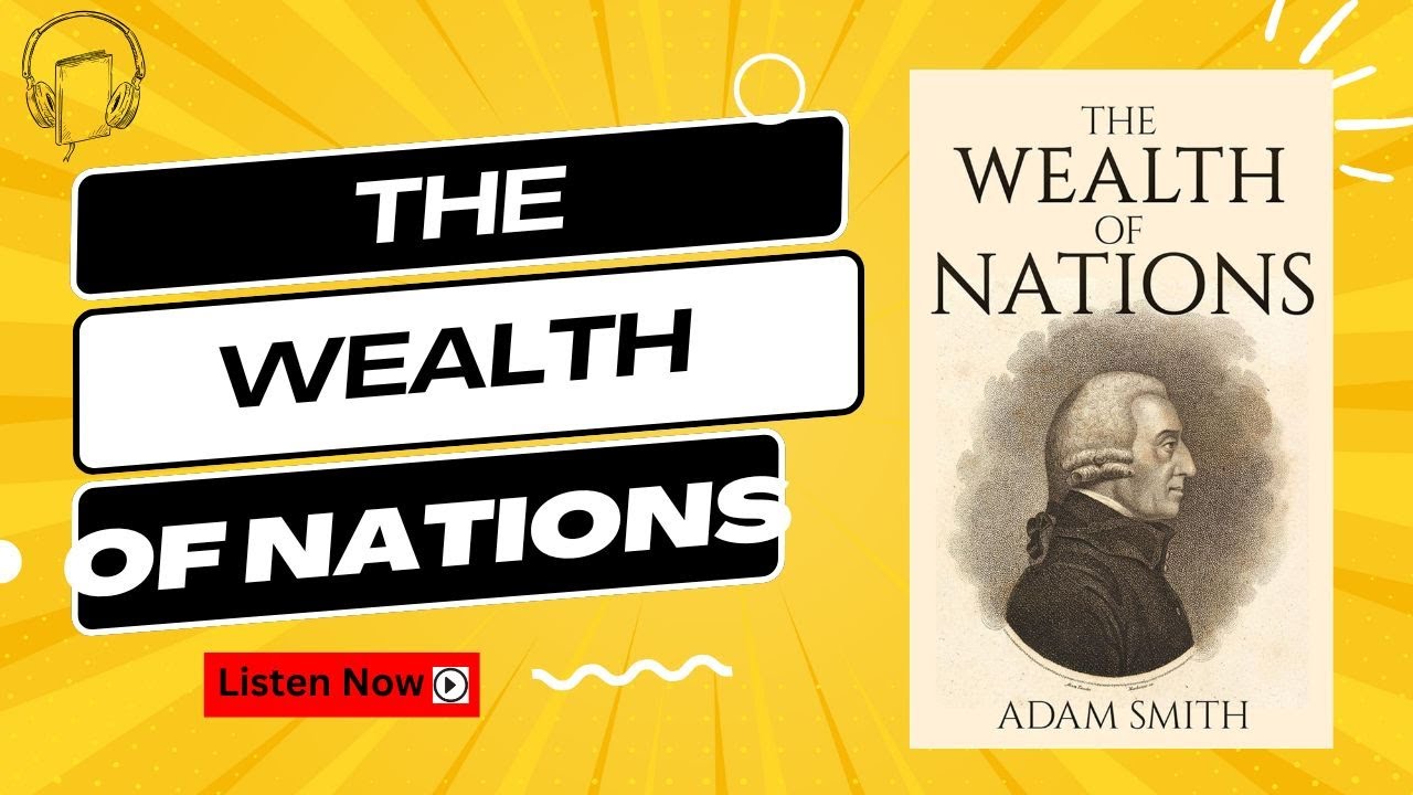 The Wealth of Nations, by Adam Smith | Audiobook | Book Summary in English - YouTube