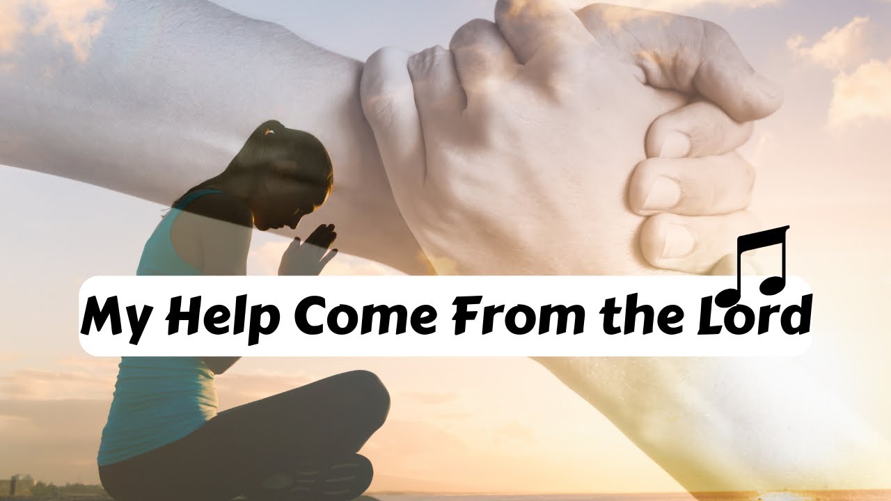 My Help Comes From the Lord - BSD Sounds (With Lyrics) #worship - YouTube