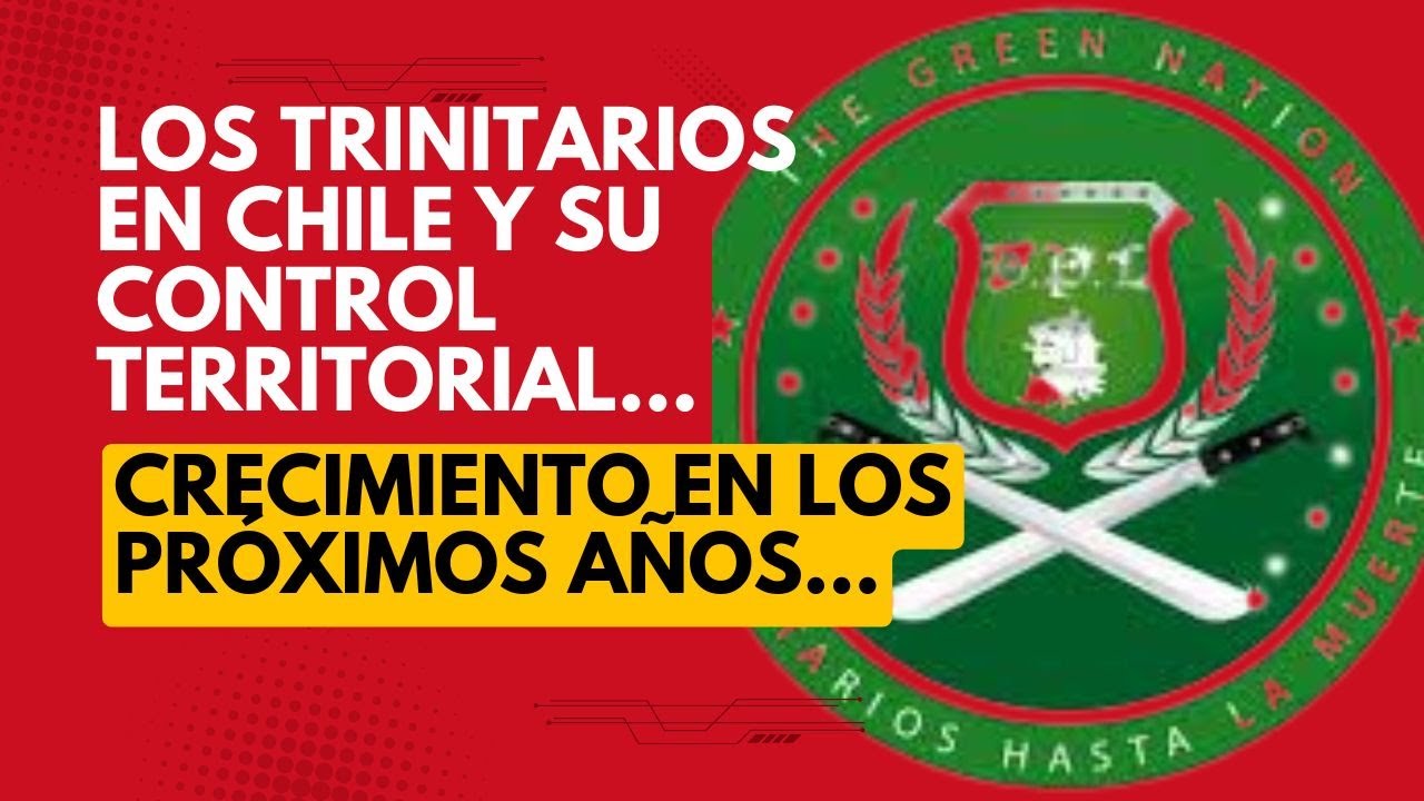 🇩🇴🟢Los Trinitarios en Chile y su Crecimiento en los próximos años - YouTube