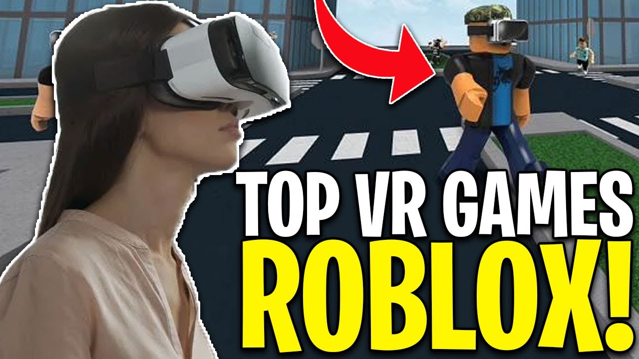 The TOP VR Games in Roblox to play (AUGUST 2021) - YouTube