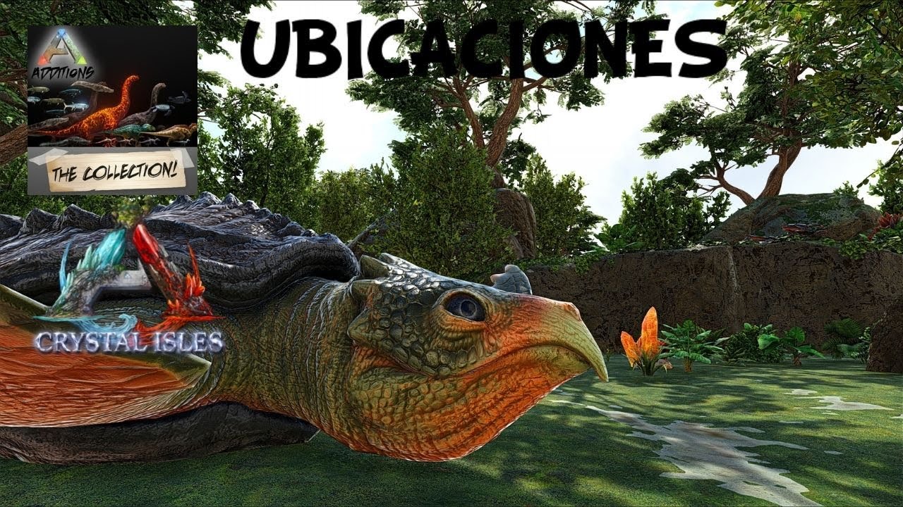 UBICACIONES DE ARK ADDITION: THE COLLECTION! MOD EN CRYSTAL ISLES | ARK ...